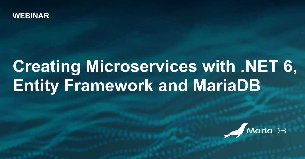 Creating Microservices with .NET 6, Entity Framework and MariaDB