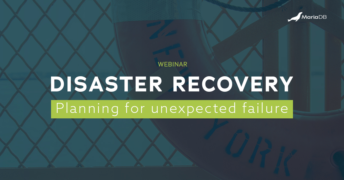 Best Practices and Recommendations for Disaster Recovery with MariaDB ...