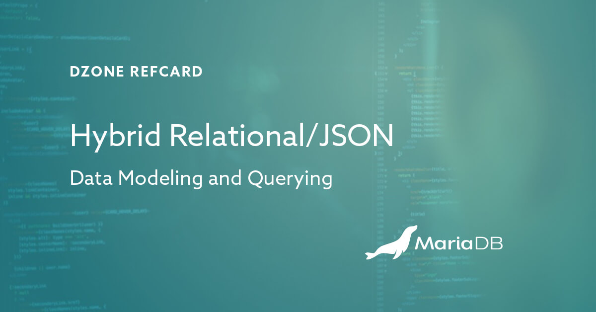 Refcard: Hybrid Relational/JSON Data Modeling and Querying