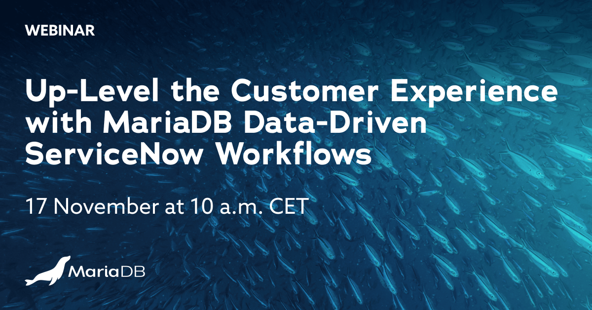The Benefits of MariaDB and ServiceNow